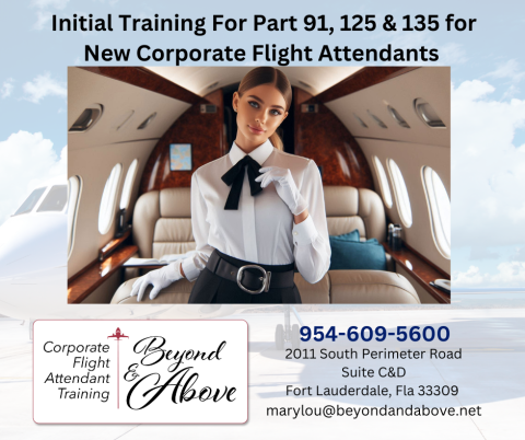 Initial Corporate Flight Attendant Training June 3 2025 - Corporate Business Private Jet ...